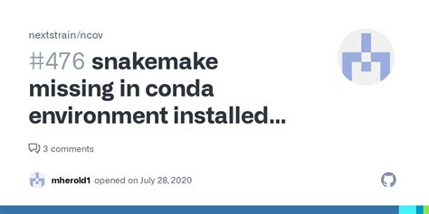 Snakemake Missing In Conda Environment Installed From Nextstrain Yml Issue Nextstrain
