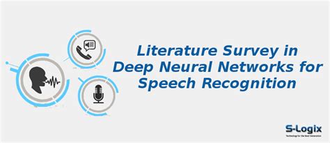 Survey In Speech Recognition For Deep Neural Networks S Logix