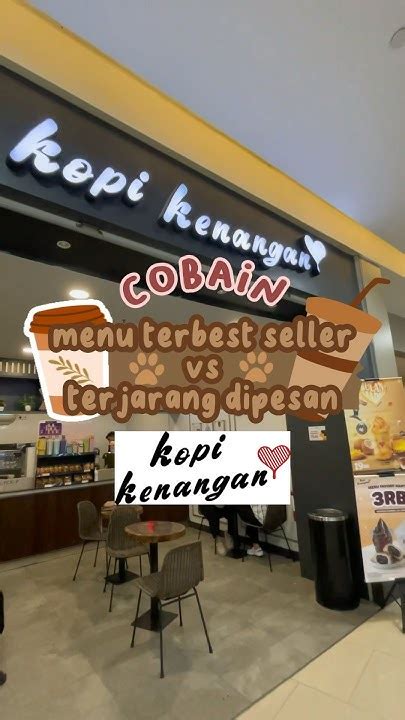Menu Best Seller Vs Terjarang Dipesan Di Kopken Food Kopi