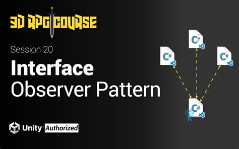 Unity2020 3DRPG游戏开发教程 Core核心功能20 Observer Pattern 接口实现观察者模式的订阅和广播Unity