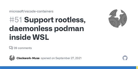 Support Rootless Daemonless Podman Inside WSL Issue Microsoft Vscode Containers GitHub