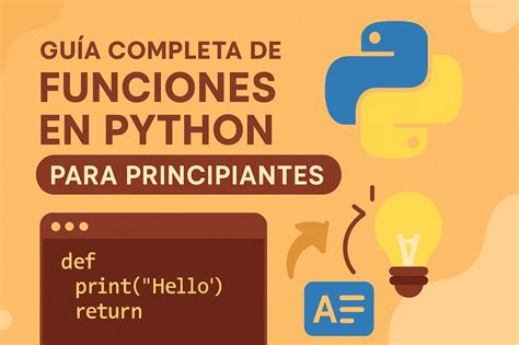 Guía Completa De Funciones En Python Para Principiantes