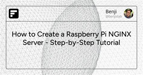 How To Create A Raspberry Pi NGINX Server Step By Step Tutorial