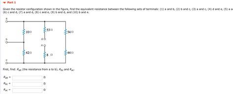 solved part 1 given the resistor configuration shown in