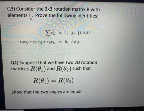 solved q3 consider the 3x3 rotation matrix r with elements