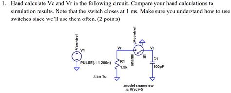 Hand Calculate Vc And Vr In The Following Circuit Chegg