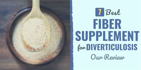 7 Best Fiber Supplement For Diverticulosis 2024 Review Reportwire