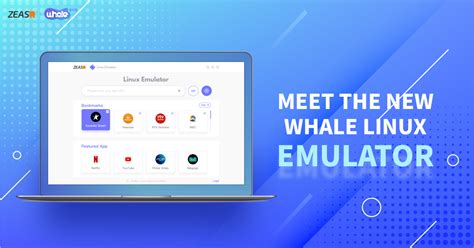 Zeasn Releases New Whale Linux Emulator Television Asia Plus