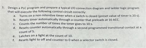 Solved Design A Plc Program And Prepare A Typical Io Connection
