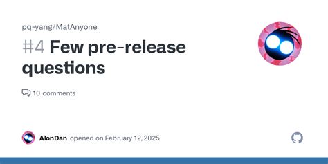 Few Pre Release Questions Issue Pq Yang MatAnyone GitHub