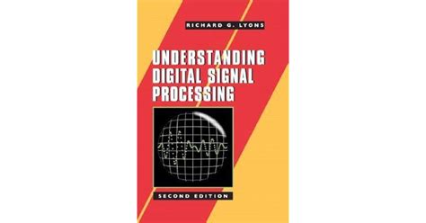 Understanding Digital Signal Processing By Richard G Lyons