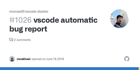 vscode automatic bug report · issue 1026 · microsoft vscode docker