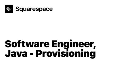 Software Engineer Java Provisioning At Squarespace