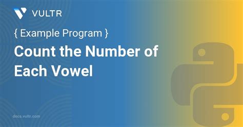 Python Program To Count The Number Of Each Vowel Vultr Docs