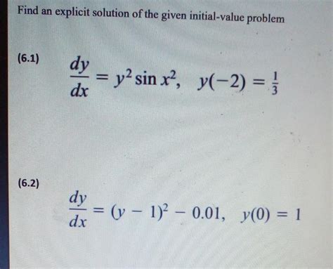 Solved Find An Explicit Solution Of The Given Initial Value