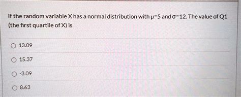 solved ifthe random variable xhas a normal distribution with p 5 and 0