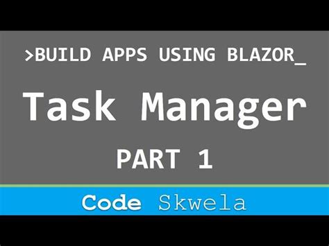 code skwela on linkedin task manager app part 1 build apps using blazor