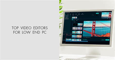 Best Video Editors For Low End PC In Best Video Editors For Low End PC In