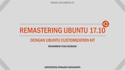 Remastering Ubuntu 1710 Dengan Ubuntu Customization Kit Pdf