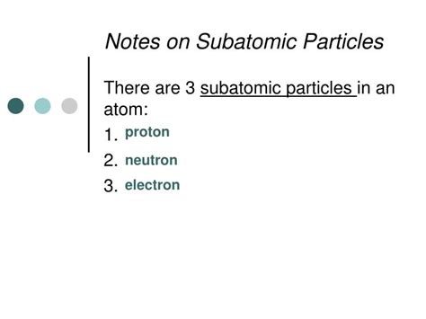 Ppt Notes On Subatomic Particles Powerpoint Presentation Free Download Id 6860414