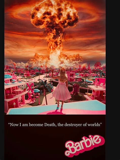 Barbie Oppenheimer July 21 This Ken Is Become Death Destroyer Of