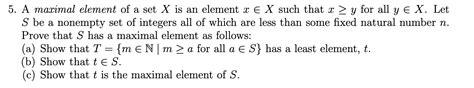 solved 5 a maximal element of a set x is an element x∈x