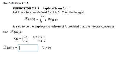 Solved Use Definition 7 1 1 DEFINITION 7 1 1 Laplace Chegg Com
