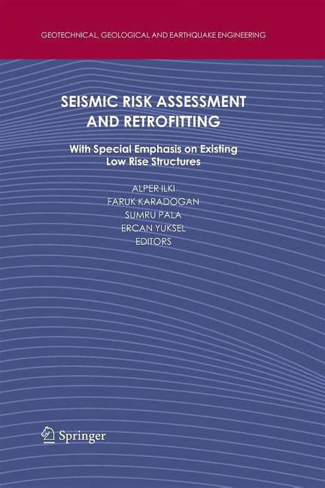 Geotechnical Geological And Earthquake Engineering Seismic Risk Assessment And Retrofitting