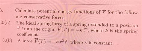 Solved Calculate Potential Energy Functions Of R For The