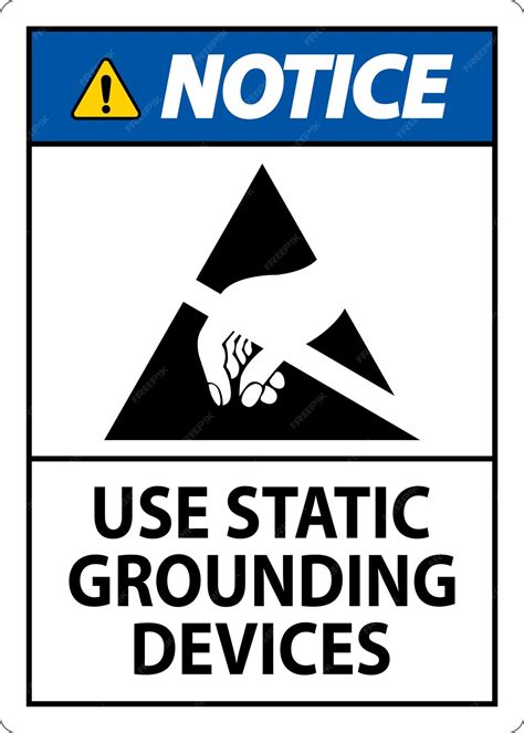 Premium Vector Notice Sign Use Static Grounding Devices