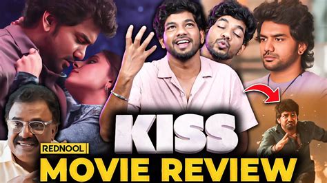படம் உண்மையா நல்லா இருக்கா Kiss Movie Review Kavin Sathish Youtube