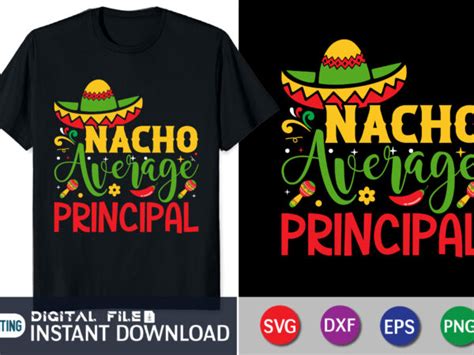 Nacho Average Principal Svg Cinco De Mayo Svg Nacho Average Principal