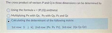 Solved The Cross Product Of Vectors P And Q In Three