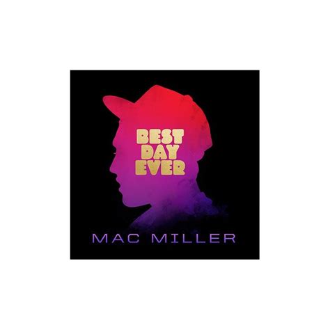 Mac Miller Best Day Ever Thornbury Records