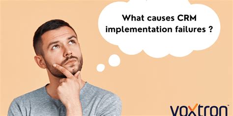 Navigating The Pitfalls What Causes CRM Implementation Failures