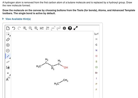 Solved A Hydrogen Atom Is Removed From The First Carbon Atom