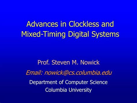 Ppt Advances In Clockless And Mixed Timing Digital Systems Powerpoint Presentation Id6254125