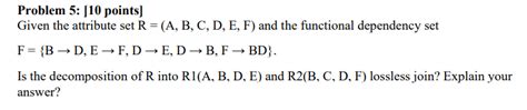 Solved Problem 5 10 Points Given The Attribute Set