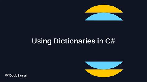Using Dictionaries In C Codesignal Learn