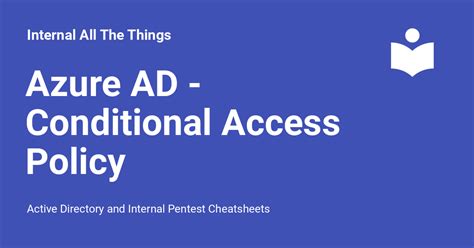 azure ad conditional access policy internal all the things