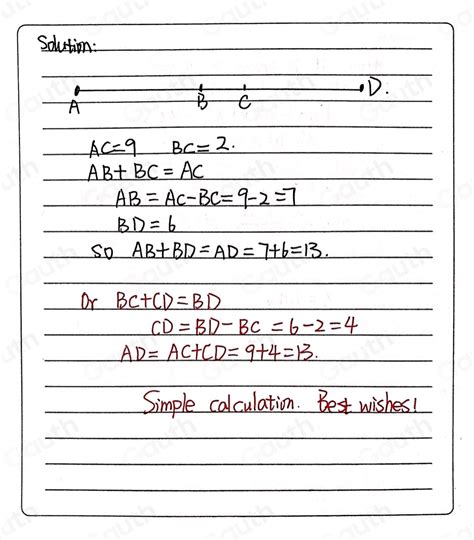 Solved In The Figure Below B Is Between A And C And C Is Between B And D If BC AC And