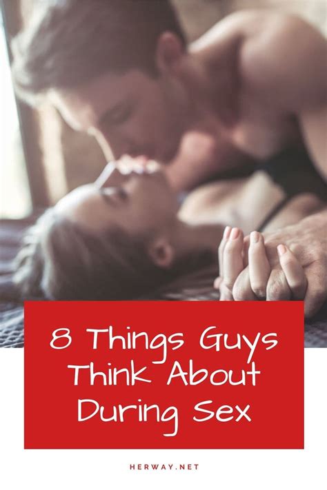 Things Guys Think About During Sex
