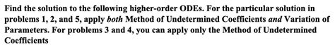 Solved Find the solution to the following higher-order ODEs. | Chegg.com
