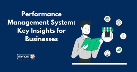 Performance Management System Key Insights For Businesses Blogs Myhcm