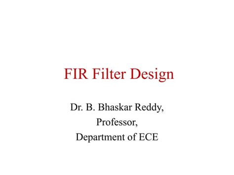 Fir Filter Designpptx Technology And Computing