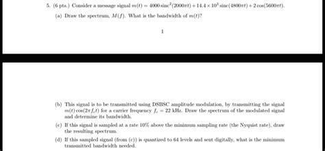 Solved 5 6 Pts Consider A Message Signal Mt 4000 Sinc22000t
