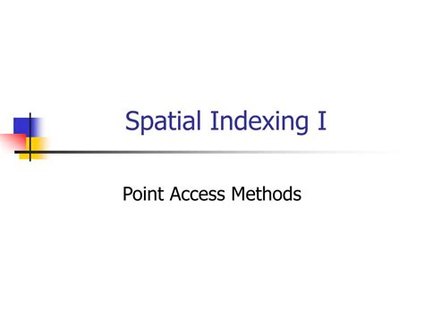Ppt Spatial Indexing I Powerpoint Presentation Free Download Id686785