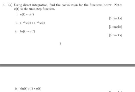 solved 5 a using direct integration find the convolution