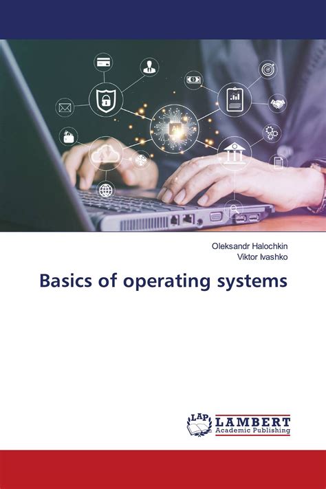 Basics Of Operating Systems 978 620 7 46097 7 9786207460977