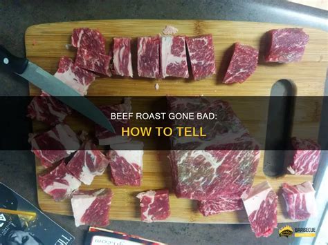 Beef Roast Gone Bad How To Tell Shungrill